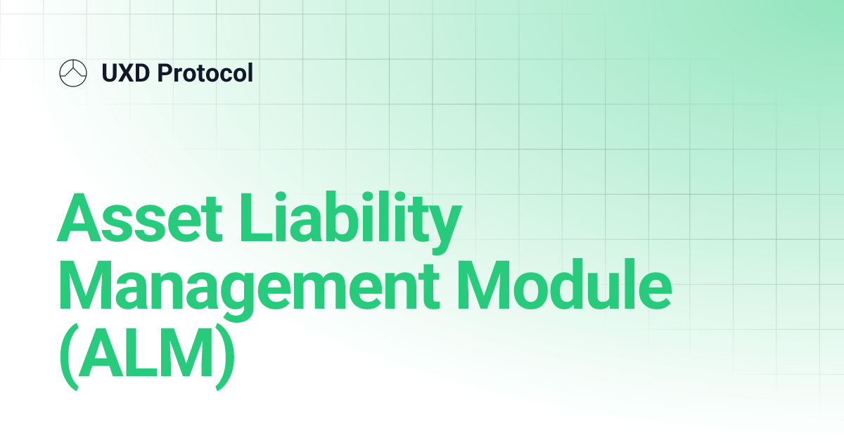 Asset Liability Management Module (ALM) | UXD Protocol